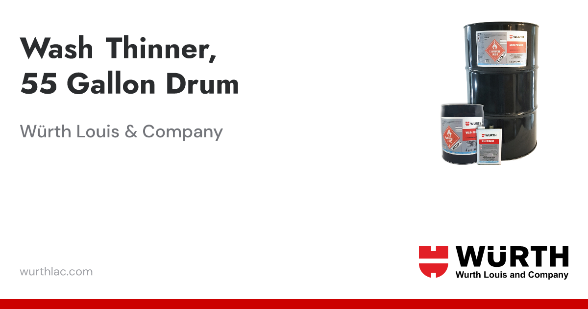 Wash Thinner, 55 Gallon Drum | Würth Louis & Company