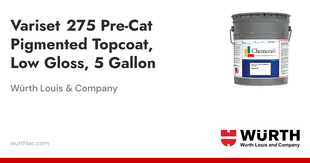 Variset 275 Pre-Cat Pigmented Topcoat, Low Gloss, 5 Gallon | Würth Louis & Company