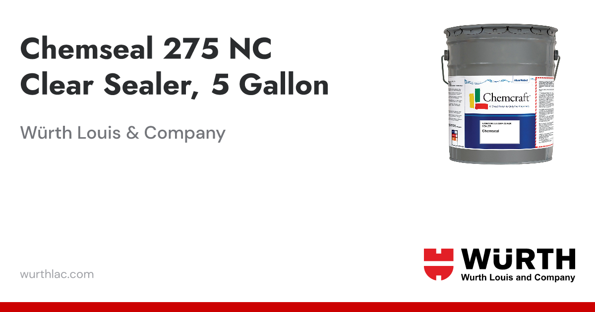 Chemseal 275 NC Clear Sealer, 5 Gallon | Würth Louis & Company