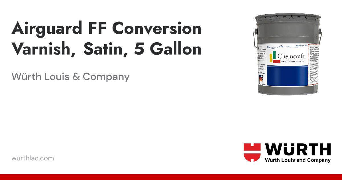 Airguard FF Conversion Varnish, Satin, 5 Gallon | Würth Louis & Company
