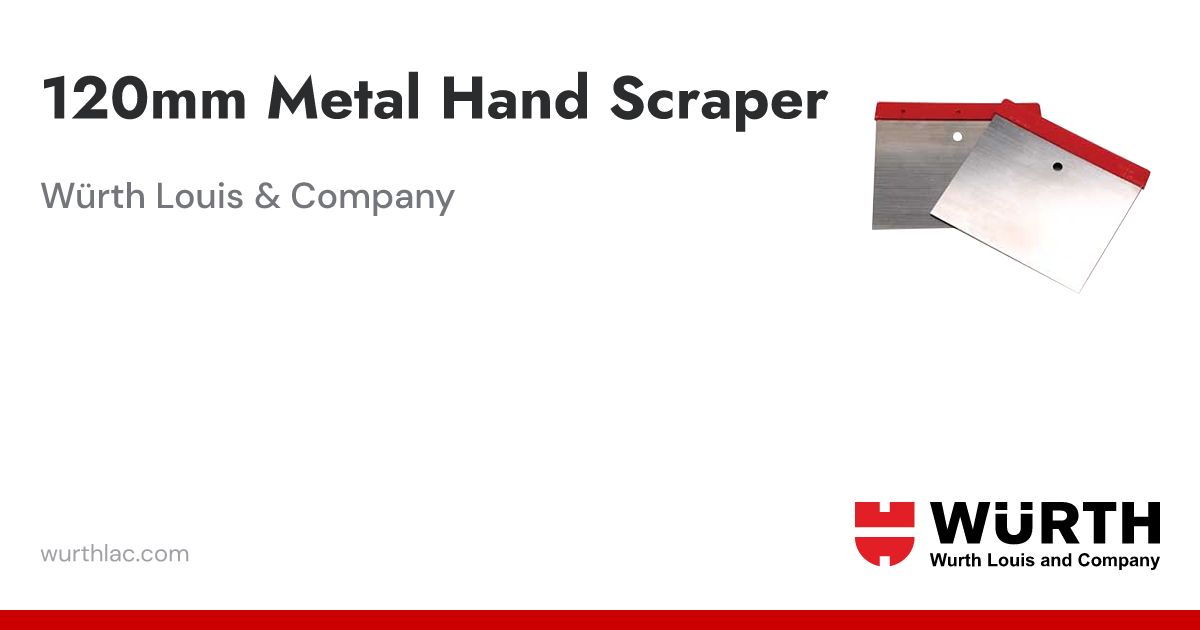 120mm Metal Hand Scraper | Würth Louis & Company