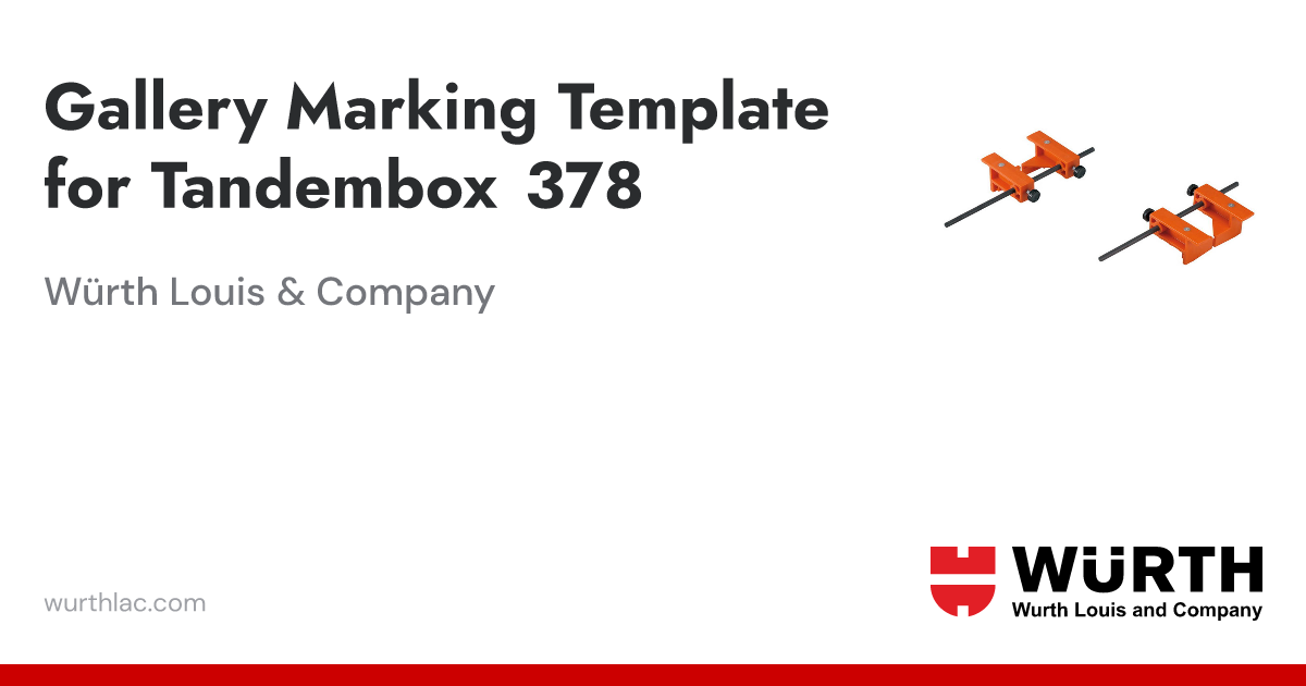 Gallery Marking Template for Tandembox 378 | Würth Louis & Company