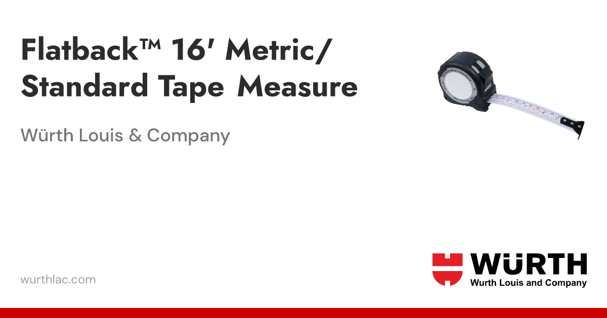Flatback™ 16' Metric/Standard Tape Measure | Würth Louis & Company