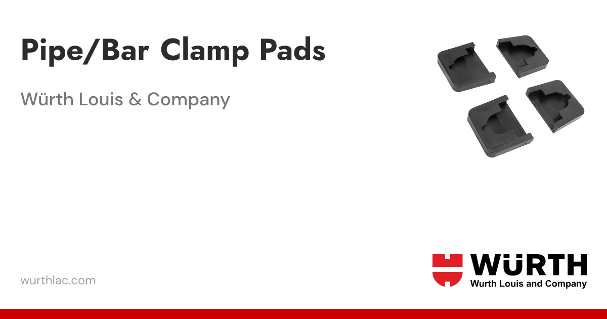 Pipe/Bar Clamp Pads | Würth Louis & Company