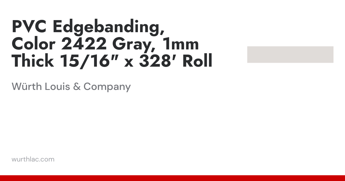 PVC Edgebanding, Color 2422 Gray, 1mm Thick 15/16" x 328' Roll | Würth ...