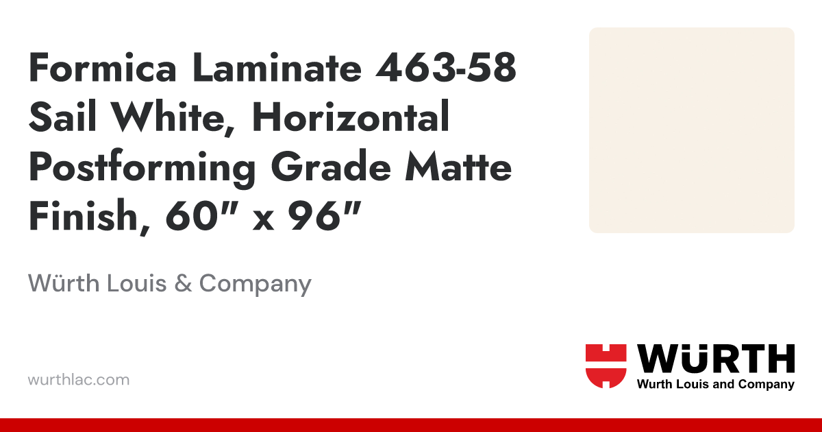 Formica Laminate 463-58 Sail White, Horizontal Postforming Grade Matte Finish, 60" x 96" | Würth ...