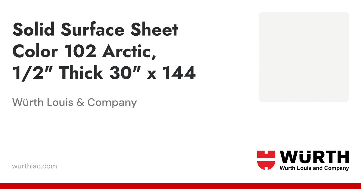 Solid Surface Sheet Color 102 Arctic, 1/2" Thick 30" x 144 | Würth ...