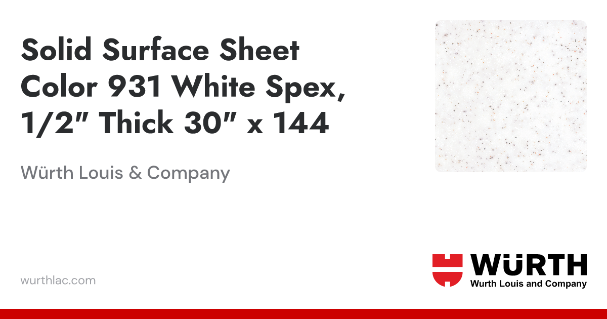 Solid Surface Sheet Color 931 White Spex, 1/2" Thick 30" x 144 | Würth ...