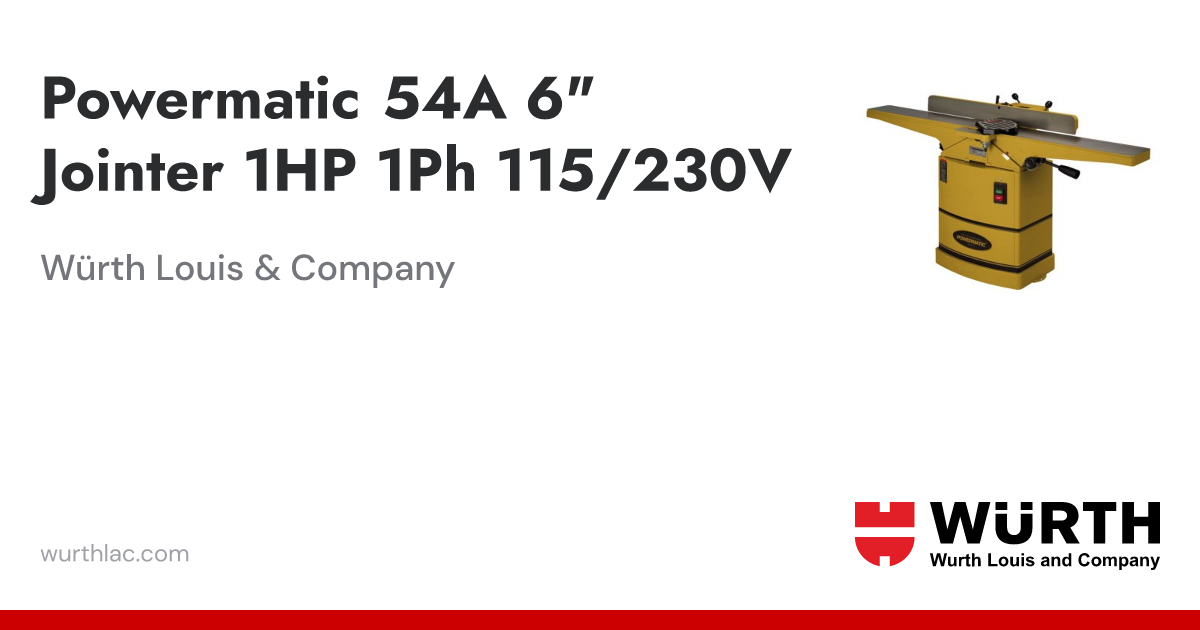 Powermatic 54A 6" Jointer 1HP 1Ph 115/230V | Würth Louis & Company