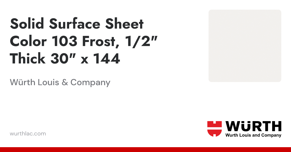 Solid Surface Sheet Color 103 Frost, 1/2" Thick 30" x 144 | Würth Louis ...