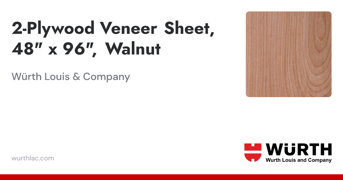 2-Plywood Veneer Sheet, 48" x 96", Walnut | Würth Louis & Company