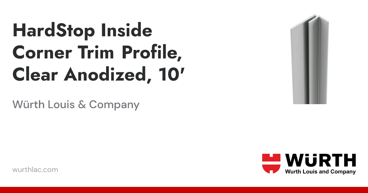 HardStop Inside Corner Trim Profile, Clear Anodized, 10' | Würth Louis ...