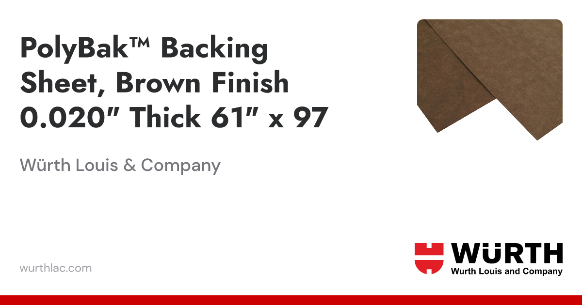 PolyBak™ Backing Sheet, Brown Finish 0.020" Thick 61" x 97 | Würth ...