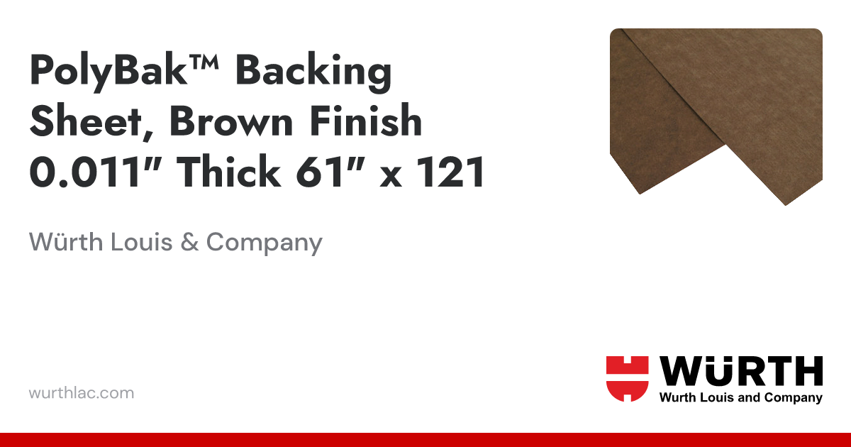 PolyBak™ Backing Sheet, Brown Finish 0.011" Thick 61" x 121 | Würth Louis & Company