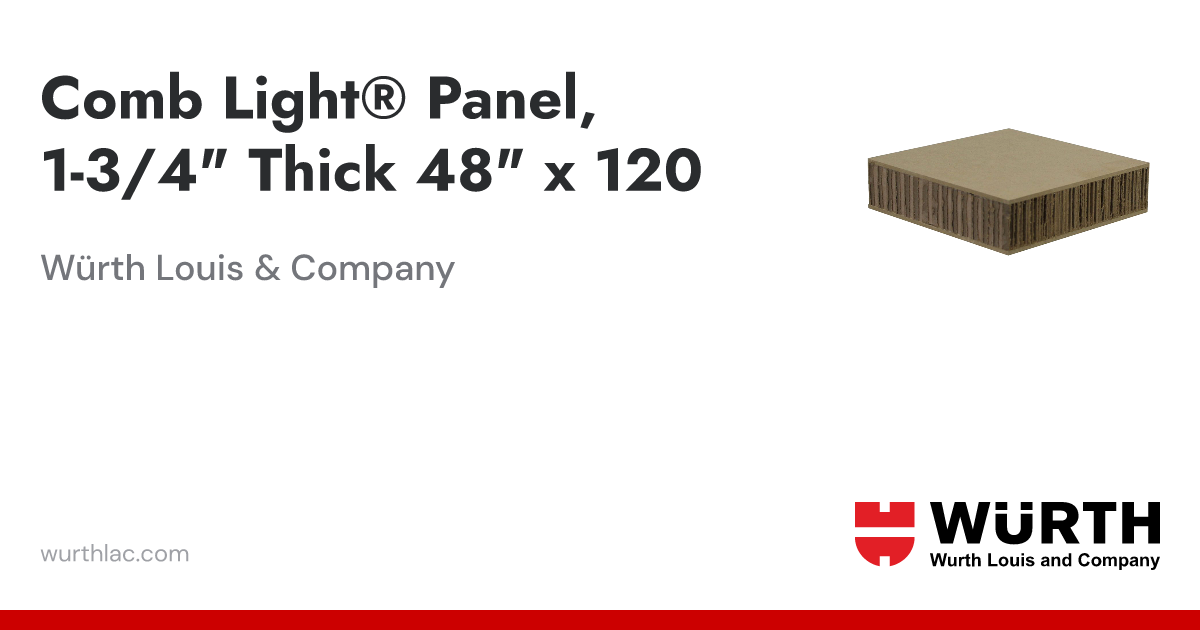 Comb Light® Panel, 1-3/4" Thick 48" x 120 | Würth Louis & Company