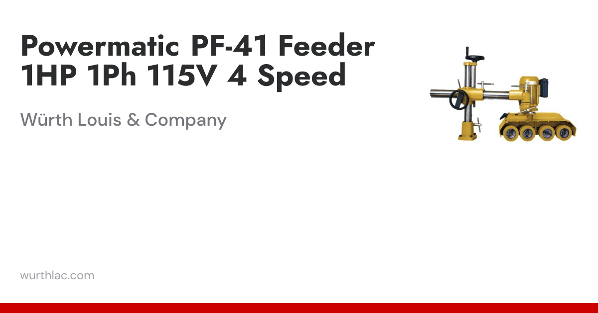 Powermatic PF-41 Feeder 1HP 1Ph 115V 4 Speed | Würth Louis & Company