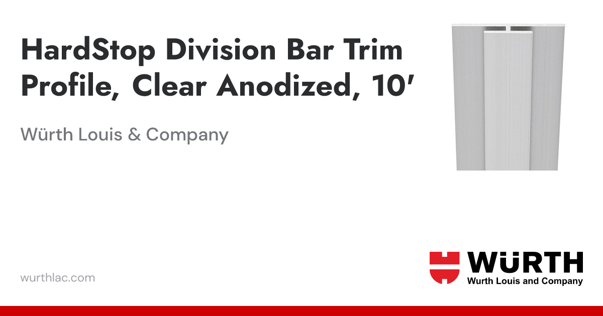 HardStop Division Bar Trim Profile, Clear Anodized, 10' | Würth Louis ...