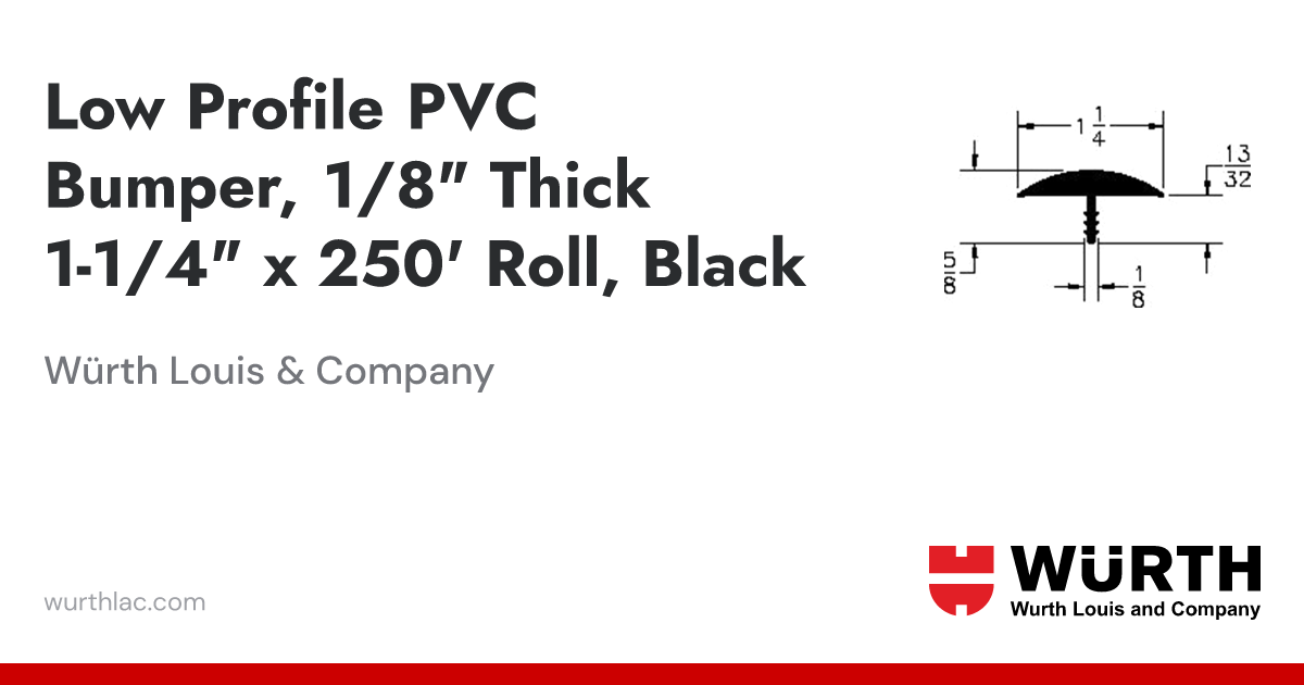 Low Profile PVC Bumper, 1/8" Thick 1-1/4" x 250' Roll, Black | Würth ...