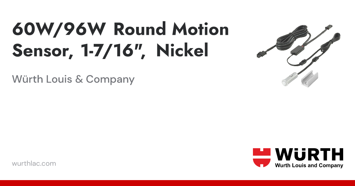 60W/96W Round Motion Sensor, 1-7/16", Nickel | Würth Louis & Company