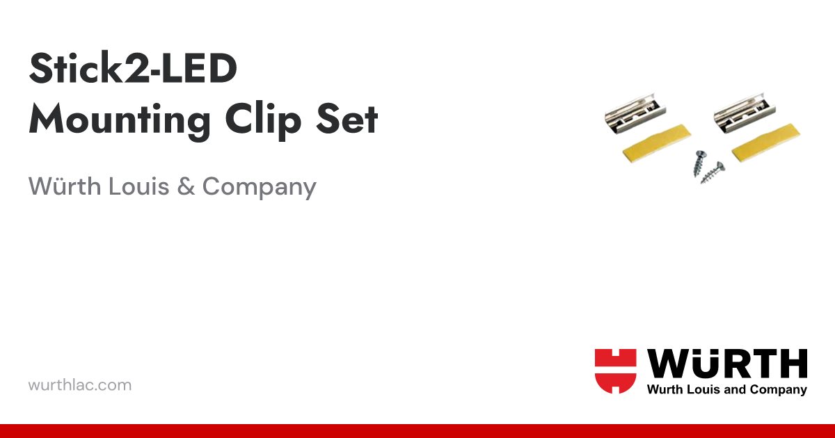 Stick2-LED Mounting Clip Set | Würth Louis & Company