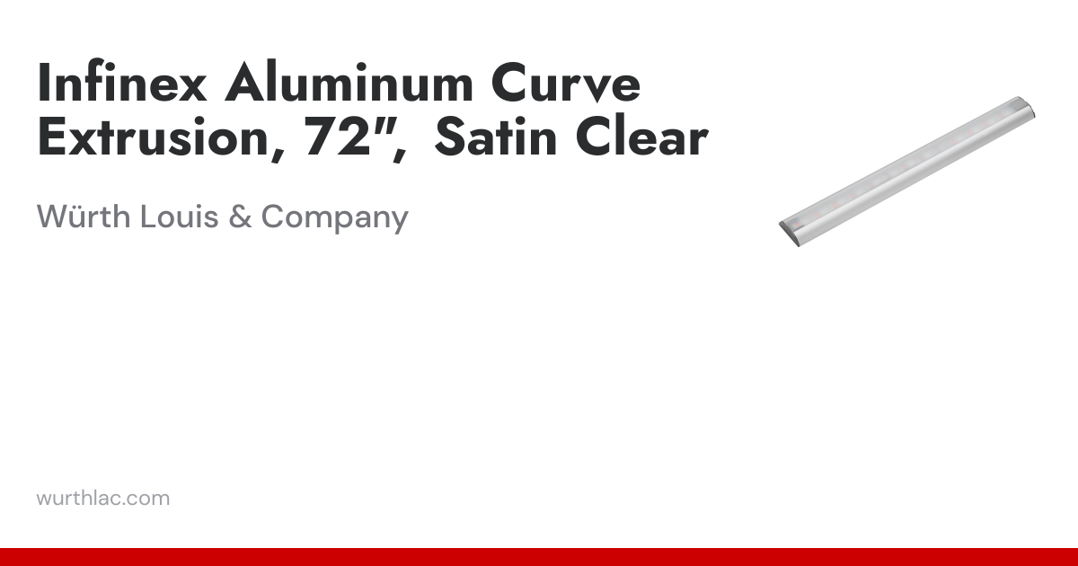 Infinex Aluminum Curve Extrusion, 72", Satin Clear | Würth Louis & Company