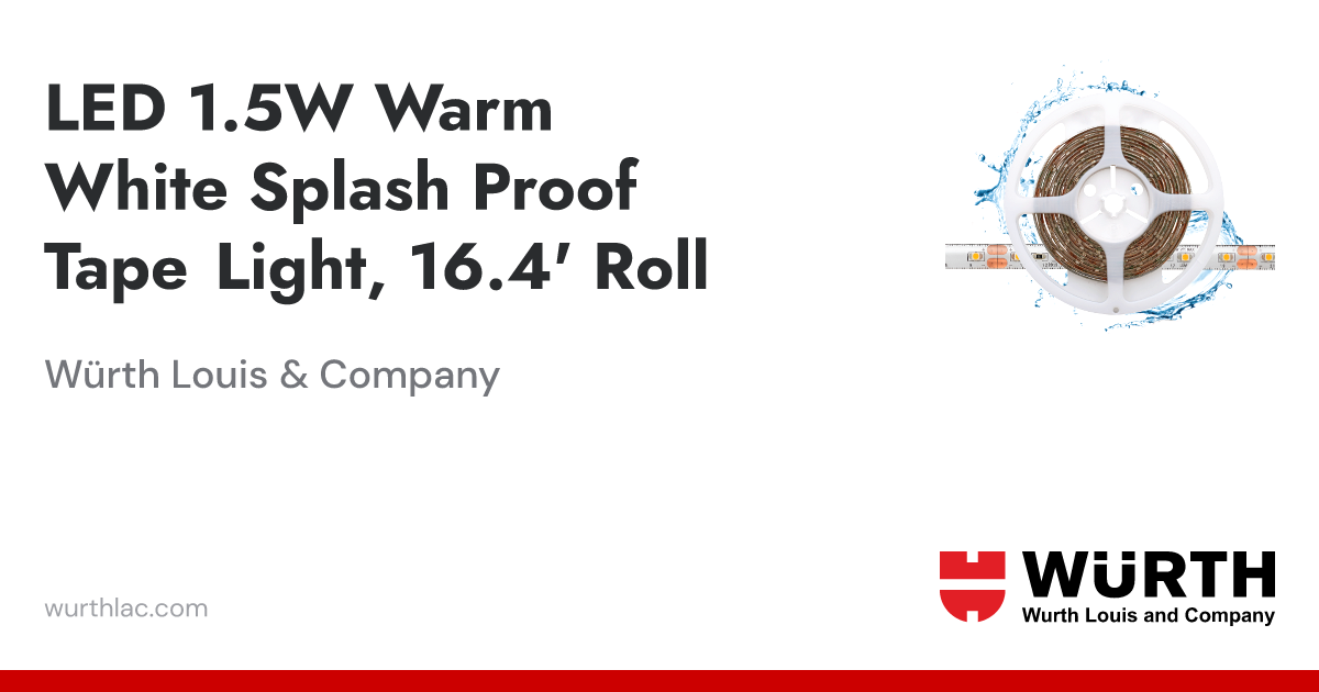 LED 1.5W Warm White Splash Proof Tape Light, 16.4' Roll | Würth Louis ...