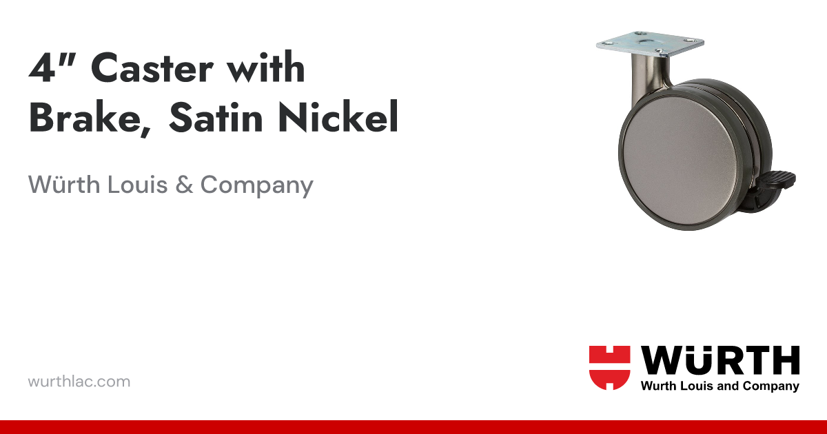 4" Caster with Brake, Satin Nickel | Würth Louis & Company