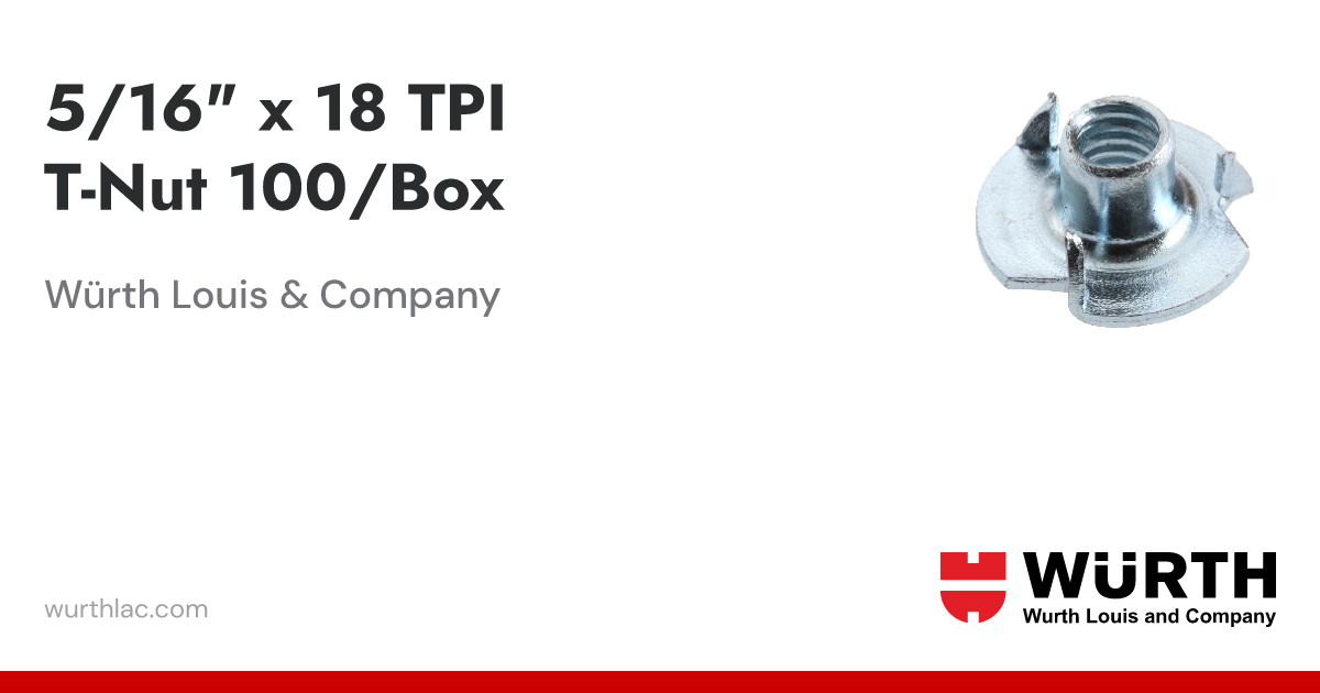5/16" x 18 TPI T-Nut 100/Box | Würth Louis & Company