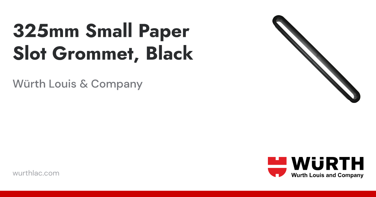 325mm Small Paper Slot Grommet, Black | Würth Louis & Company