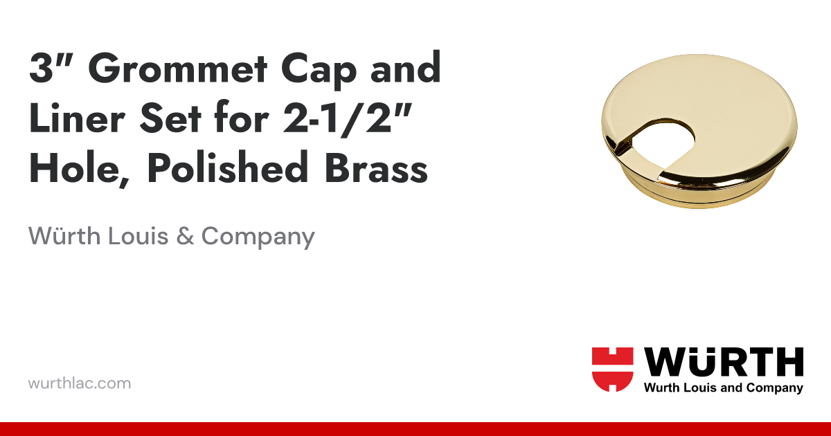 3" Grommet Cap and Liner Set for 2-1/2" Hole, Polished Brass | Würth ...