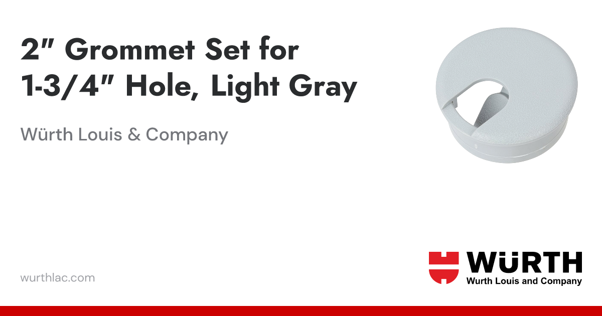 2" Grommet Set for 1-3/4" Hole, Light Gray | Würth Louis & Company
