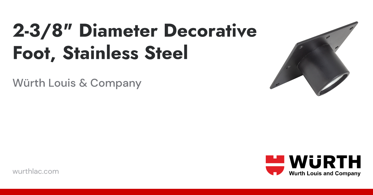 2-3/8" Diameter Decorative Foot, Stainless Steel | Würth Louis & Company