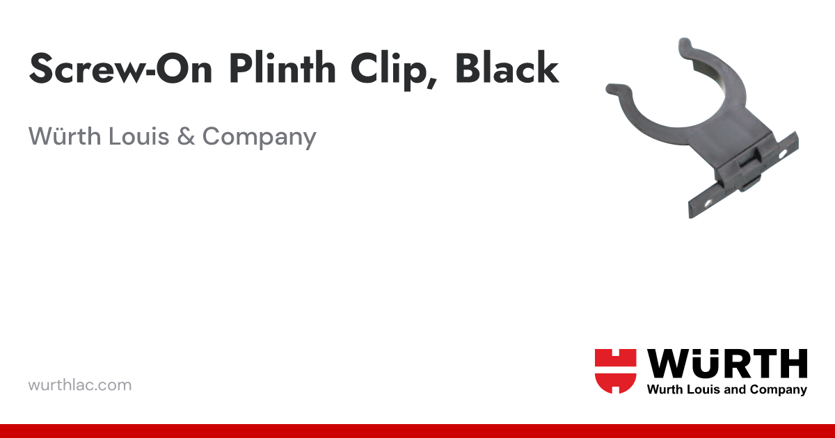 Screw-On Plinth Clip, Black | Würth Louis & Company
