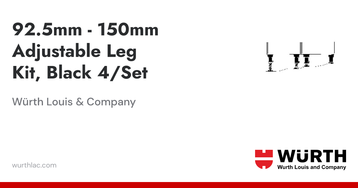 92.5mm - 150mm Adjustable Leg Kit, Black 4/Set | Würth Louis & Company
