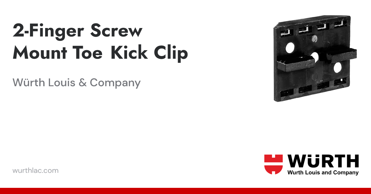 2-Finger Screw Mount Toe Kick Clip | Würth Louis & Company