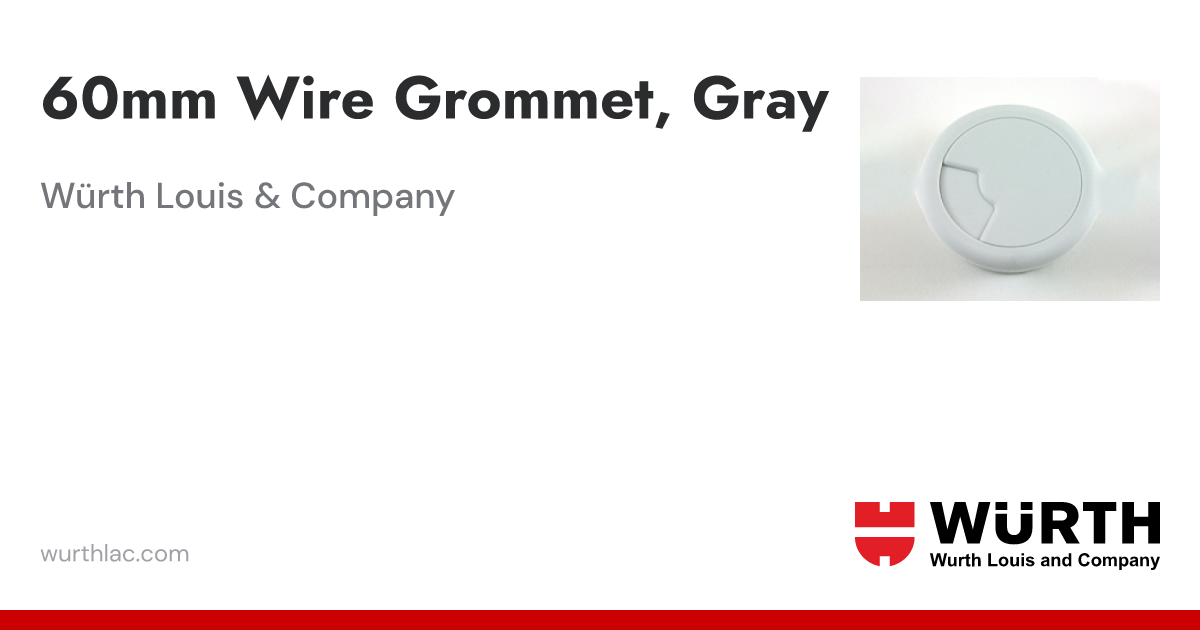 60mm Wire Grommet, Gray | Würth Louis & Company