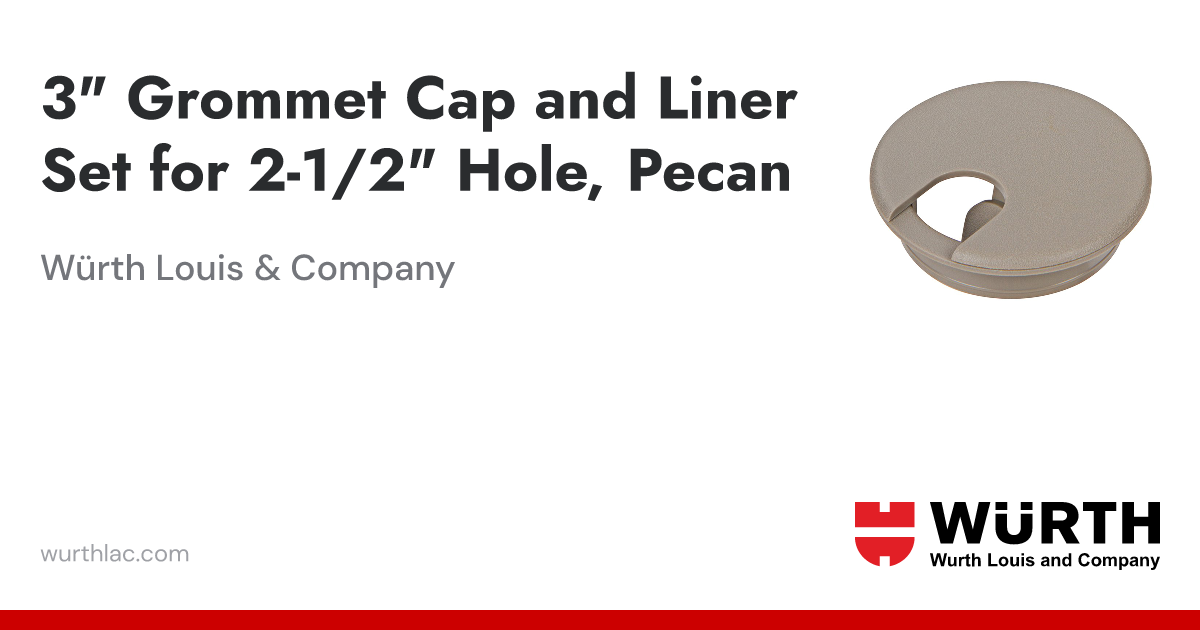 3" Grommet Cap and Liner Set for 2-1/2" Hole, Pecan | Würth Louis & Company