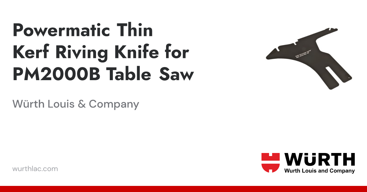 Powermatic Thin Kerf Riving Knife for PM2000B Table Saw | Würth Louis ...