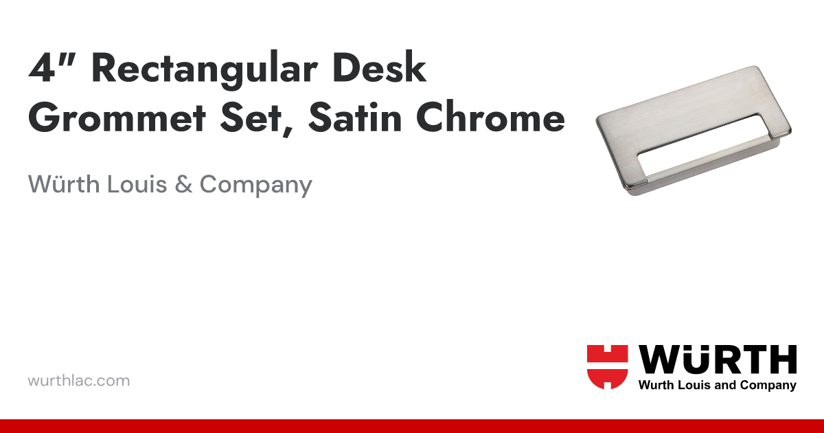 4" Rectangular Desk Grommet Set, Satin Chrome | Würth Louis & Company
