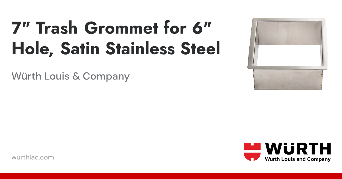 7" Trash Grommet for 6" Hole, Satin Stainless Steel | Würth Louis & Company