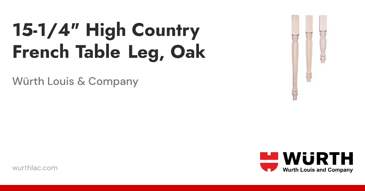 15-1/4" High Country French Table Leg, Oak | Würth Louis & Company
