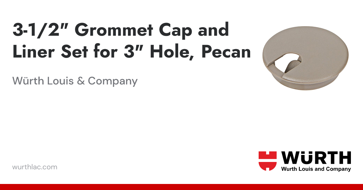 3-1/2" Grommet Cap and Liner Set for 3" Hole, Pecan | Würth Louis & Company