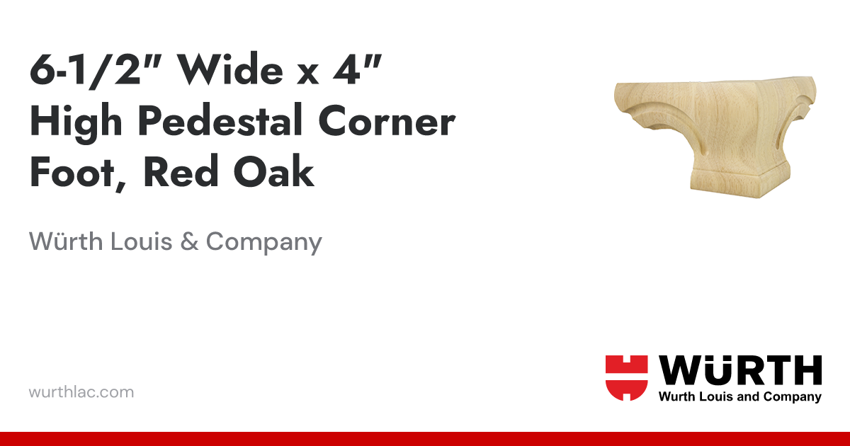 6-1/2" Wide x 4" High Pedestal Corner Foot, Red Oak | Würth Louis & Company