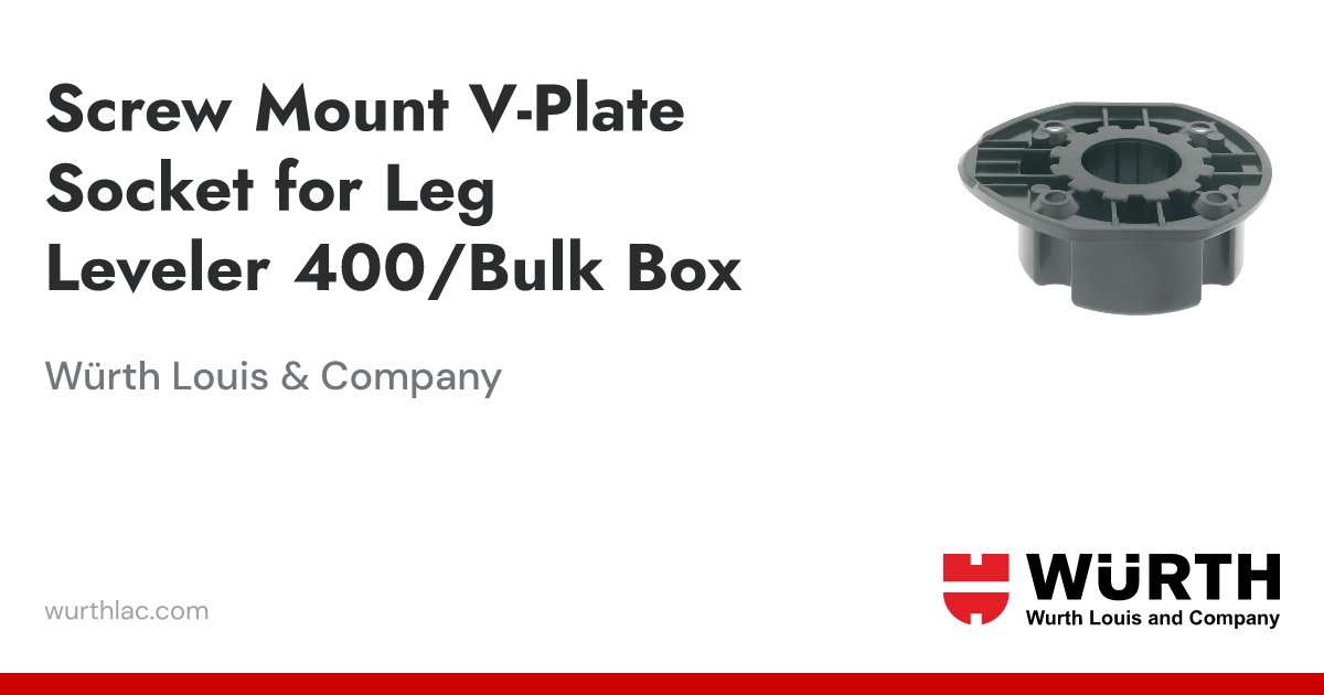 Screw Mount V-Plate Socket for Leg Leveler 400/Bulk Box | Würth Louis ...