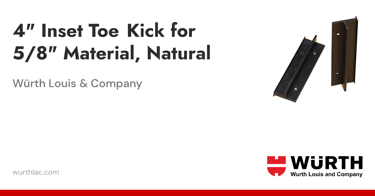 4" Inset Toe Kick for 5/8" Material, Natural | Würth Louis & Company