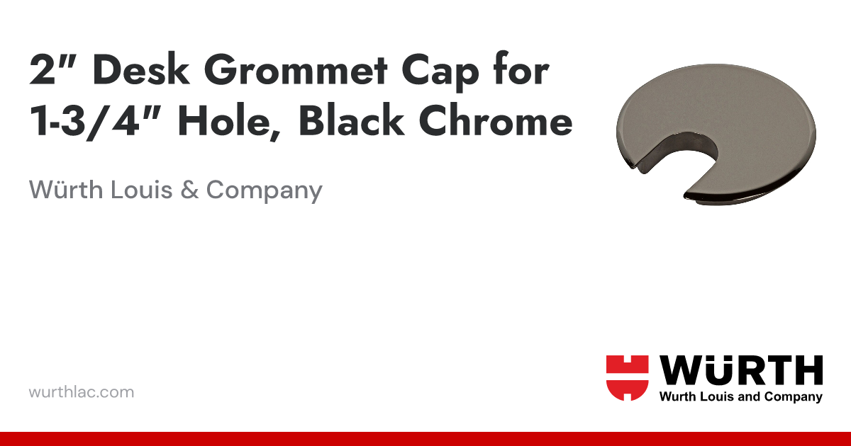 2" Desk Grommet Cap for 1-3/4" Hole, Black Chrome | Würth Louis & Company