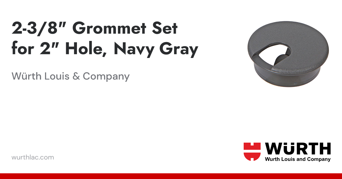 2-3/8" Grommet Set for 2" Hole, Navy Gray | Würth Louis & Company