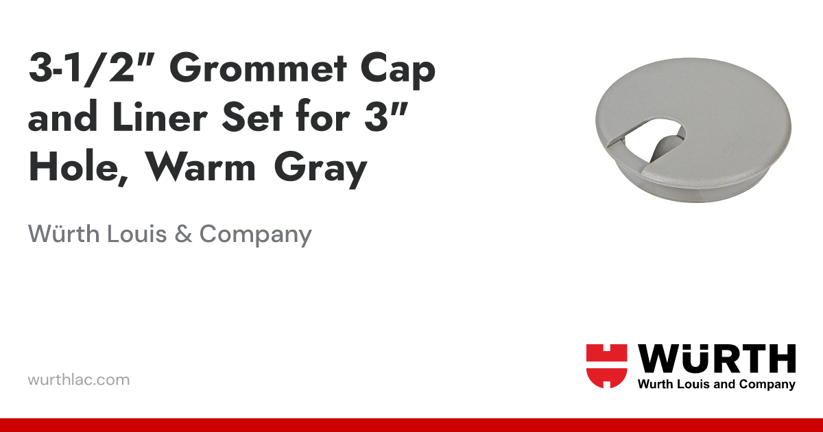 3-1/2" Grommet Cap and Liner Set for 3" Hole, Warm Gray | Würth Louis ...