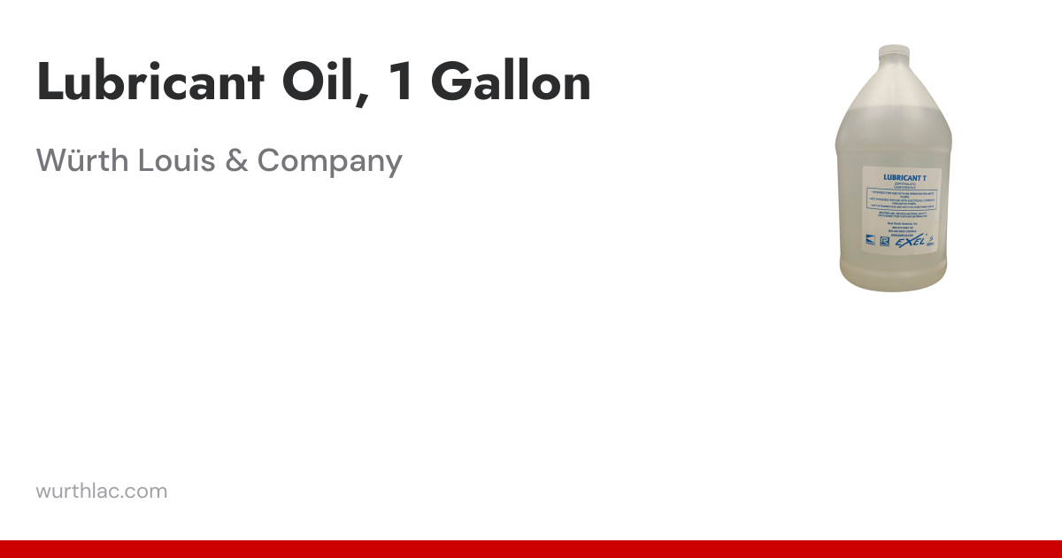 Lubricant Oil, 1 Gallon | Würth Louis & Company