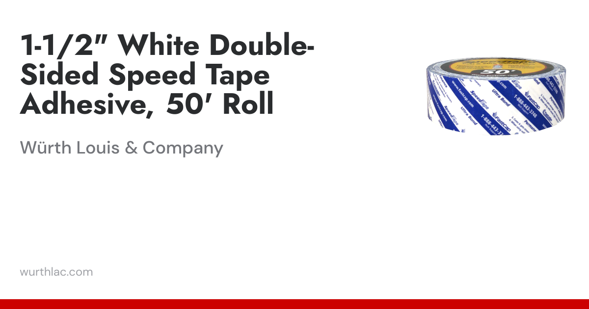 1-1/2" White Double-Sided Speed Tape Adhesive, 50' Roll | Würth Louis ...